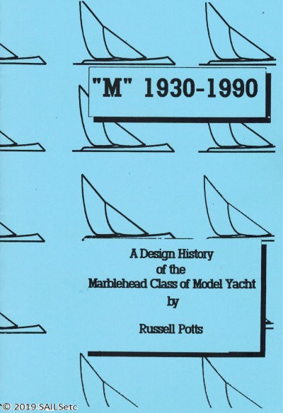 “M” 1930-1990 – A Design History of the Marblehead Class of Model Yacht